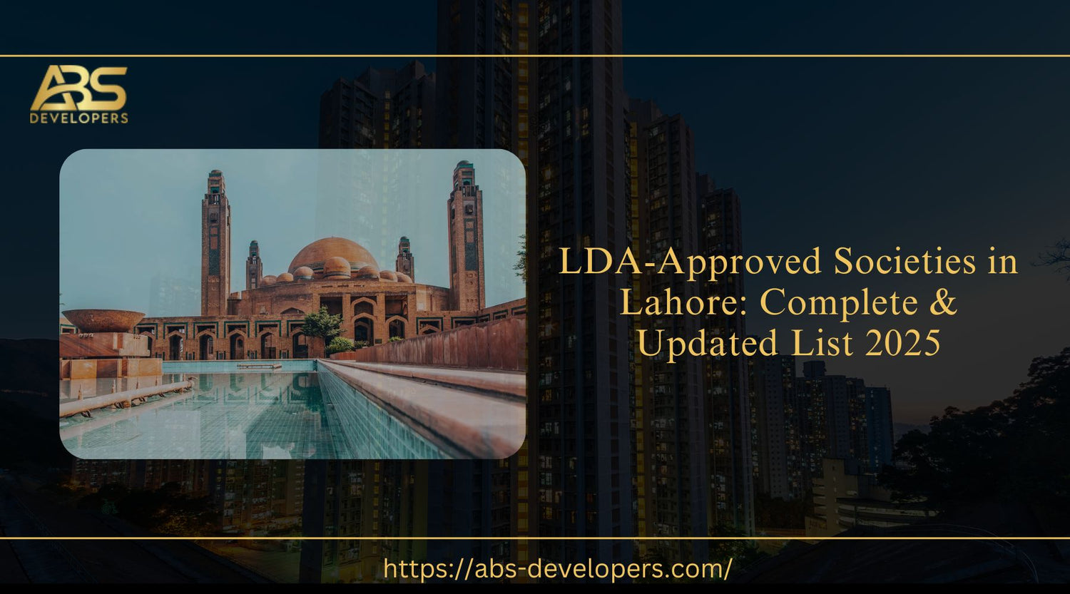 LDA-Approved Societies in Lahore: Complete & Updated List 2025